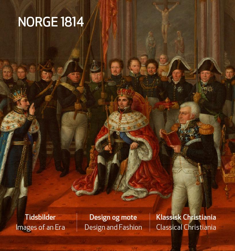 Norge 1814. Tidsbilder. Design og mote. Klassisk Christiania / Images ...